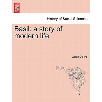 【】Basil: A Story of Modern Life.
