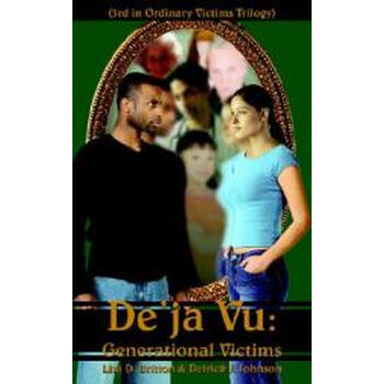 【】de'ja Vu: Generational Victims