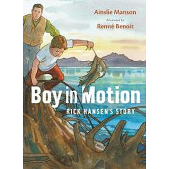 【】Boy in Motion: Rick Hansen's