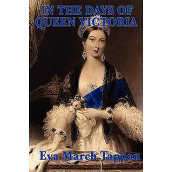 【】In the Days of Queen Victoria