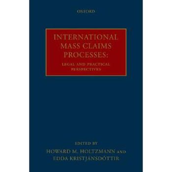 International Mass Claims Processes: Legal a...