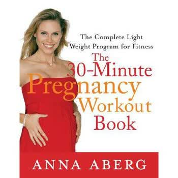 The 30-Minute Pregnancy Workout Book: The Co...