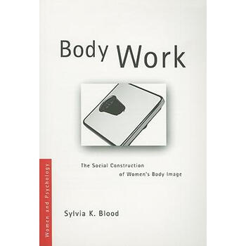 Body Work: The Social Construction of Women'...