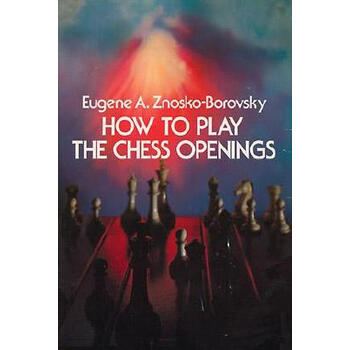 【】How to Play the Chess Openings