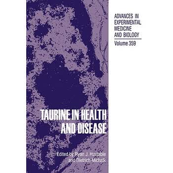 【】Taurine in Health and Disease