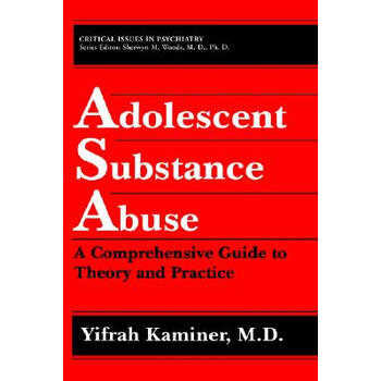 【】Adolescent Substance Abuse: A