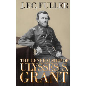【】The Generalship of Ulysses S.