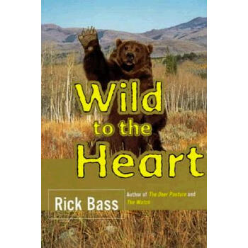 【】Wild to the Heart