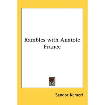【】Rambles with Anatole France