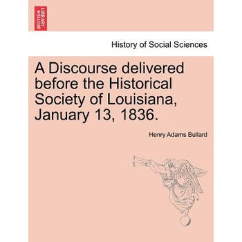 【】A Discourse Delivered Before the
