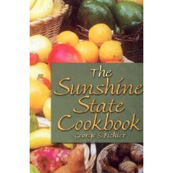 【】The Sunshine State Cookbook