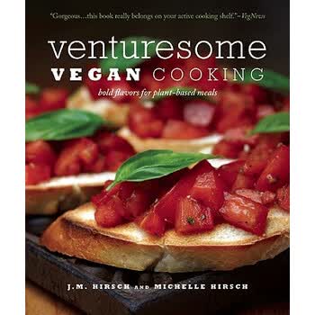 【】Venturesome Vegan Cooking: Bold Flavors
