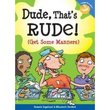 【】Dude, That's Rude!: Get Som