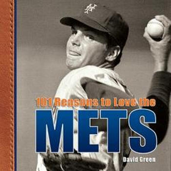 【】101 Reasons to Love the Mets