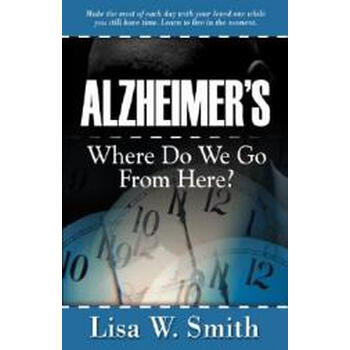 【】Alzheimer's: Where Do We Go from
