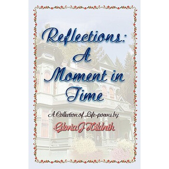 【】Reflections: A Moment in Time