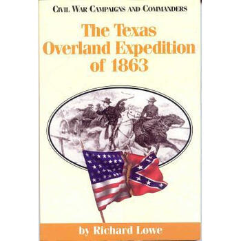 The Texas Overland Expedition of 1863
