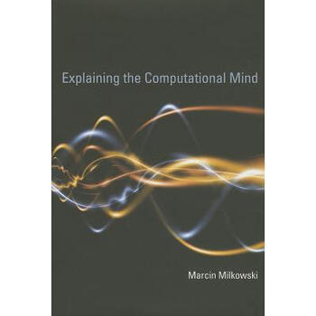 Explaining the Computational Mind