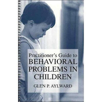 Practitioner's Guide to Behavioral Problems ...