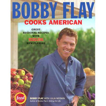 Bobby Flay Cooks American: Great Regional Re...