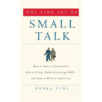 The Fine Art of Small Talk: How to Start a C...