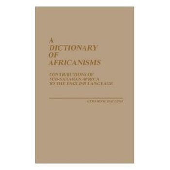 【】A Dictionary of Africanisms: