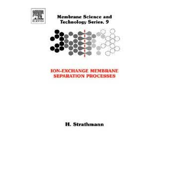 【】Ion-Exchange Membrane Separation