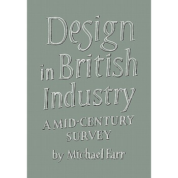 【】Design in British Industry: A