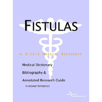 【】Fistulas - A Medical Dictionary,