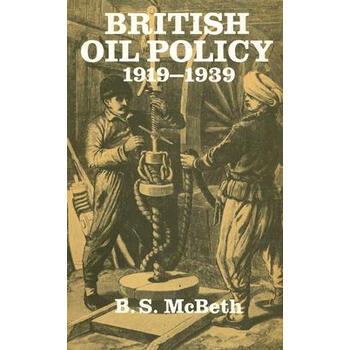 【】British Oil Policy 1919-1939