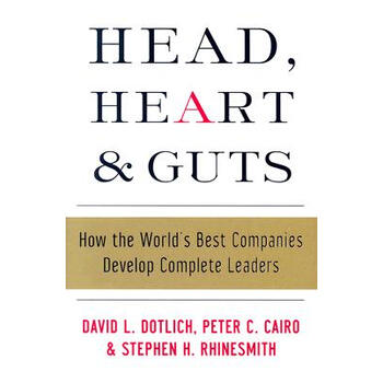 世界一流公司如何培养完全领导 Head, Heart, And Guts: How The World'S
