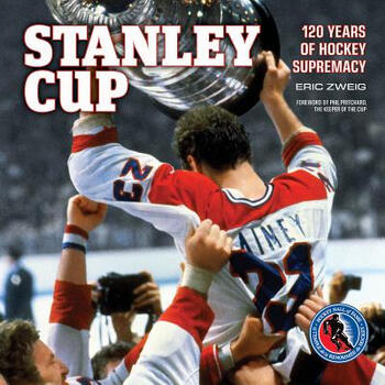 【】Stanley Cup: 120 Years of Hockey