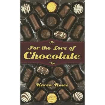 【】For the Love of Chocolate