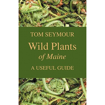 【】Wild Plants of Maine: A Useful