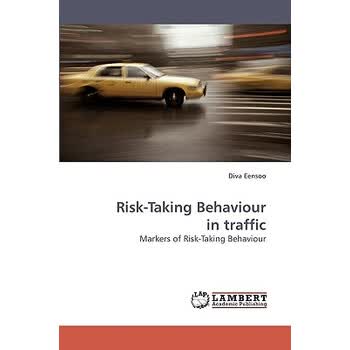 【】Risk-Taking Behaviour in Traffic