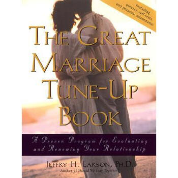 The Great Marriage Tune-Up Book: A Proven Pr...