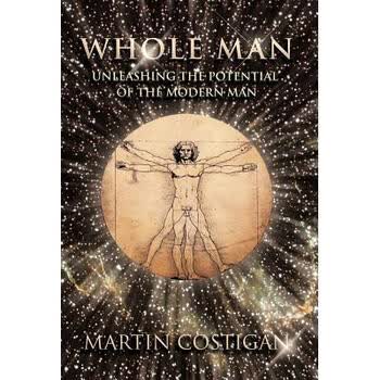 Whole Man: Unleashing the Potential of the M...