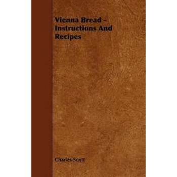 【】Vienna Bread - Instructions and