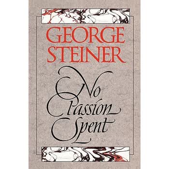 【】No Passion Spent: Essays