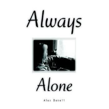 【】Always Alone