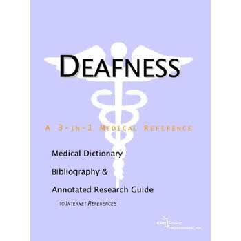 【】Deafness - A Medical Dictionary,