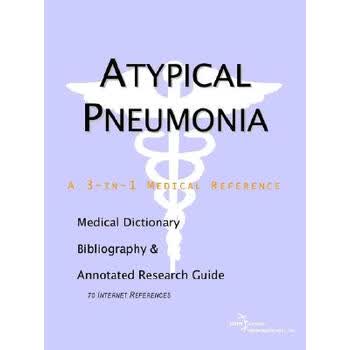 【】Atypical Pneumonia - A Medical