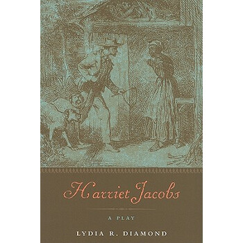 【】Harriet Jacobs: A Play