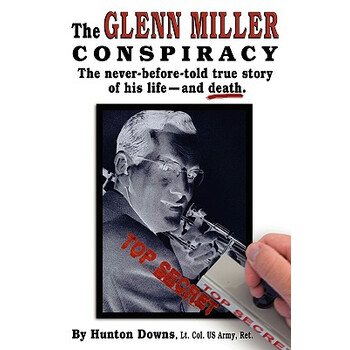 【】The Glenn Miller Conspiracy