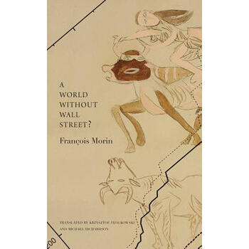【】A World Without Wall Street?