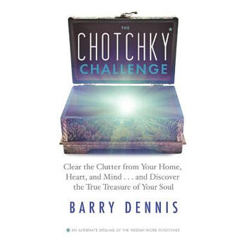 【】The Chotchky Challenge: Clear th