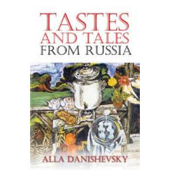 【】Tastes and Tales from Russia