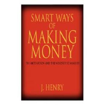 【】Smart Ways of Making Money: The