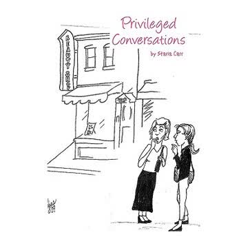 【】Privileged Conversations