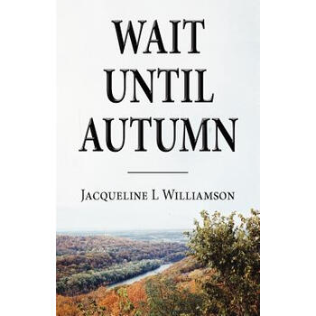 【】Wait Until Autumn